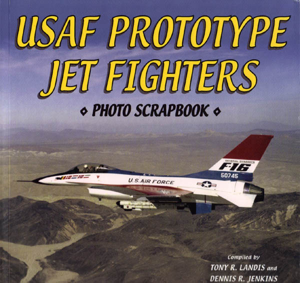 USAF Prototype Jet Fighters Book Review by Ken Bowes (Specialty Press)